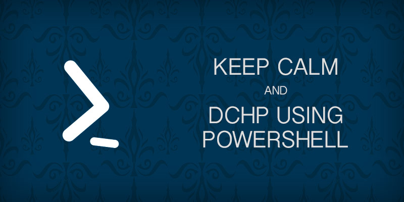 Powershell DHCP Banner - Serverlab Powershell DHCP Banner - Serverlab