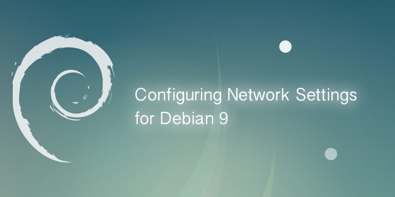 Debian 9 Network Settings Serverlab